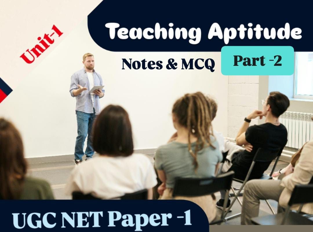 Teaching Aptitude Short Notes and MCQ (part-2) || Read Now
